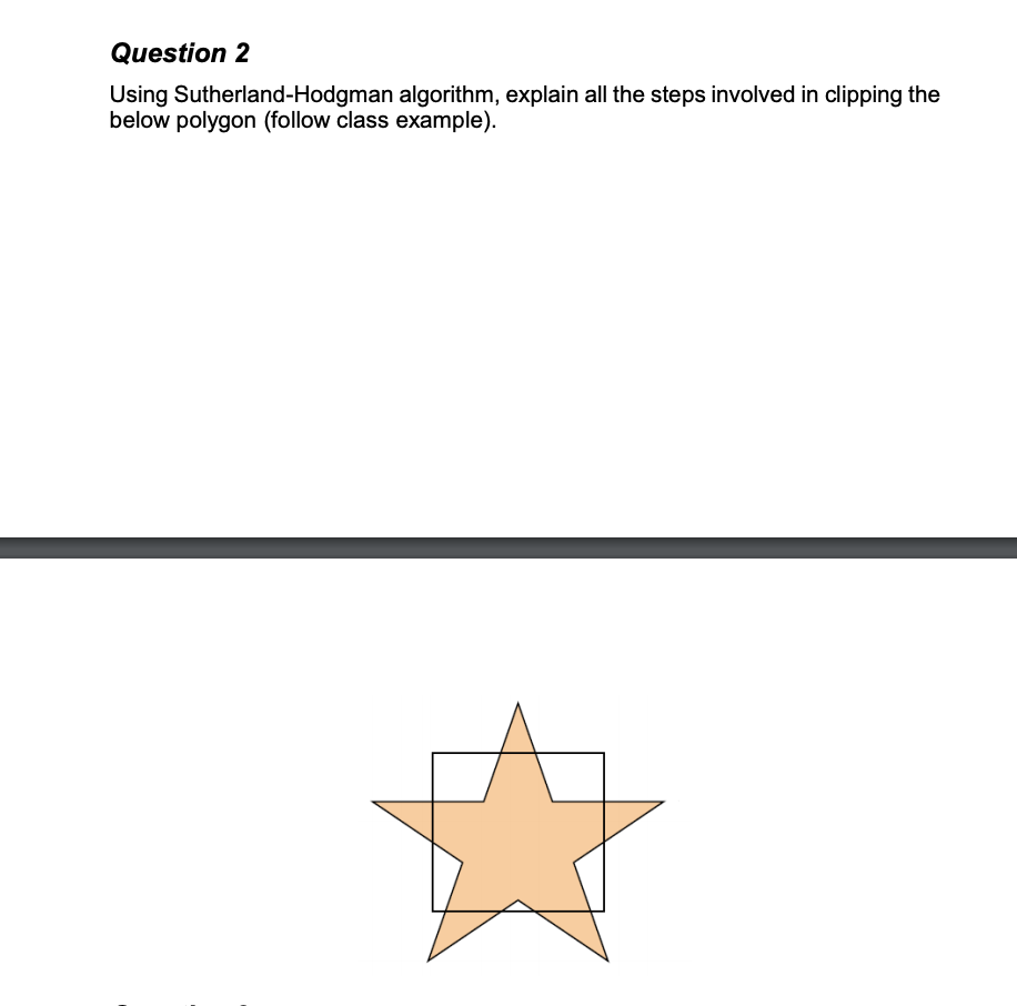 Solved Question 2 Using Sutherland-Hodgman algorithm, | Chegg.com