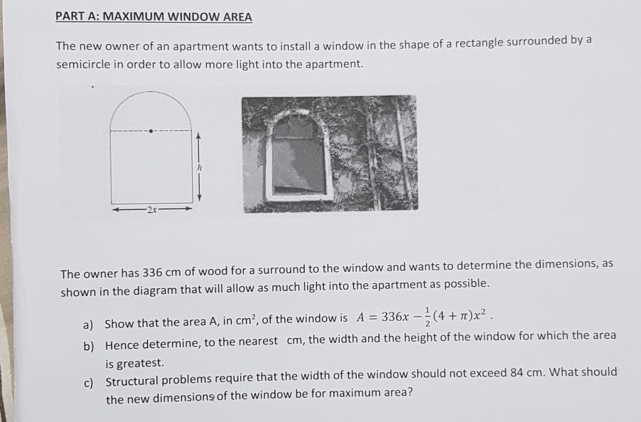 Solved PART A: MAXIMUM WINDOW AREA The new owner of an | Chegg.com