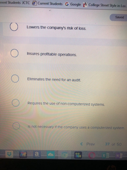 Solved A properly designed internal control system Multiple | Chegg.com