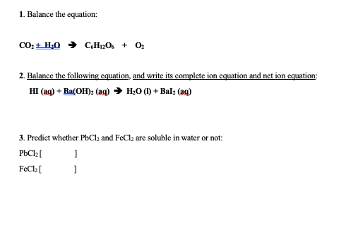 Solved 1. Balance the equation: CO2+ H2O → CH1206 + 02 2. | Chegg.com