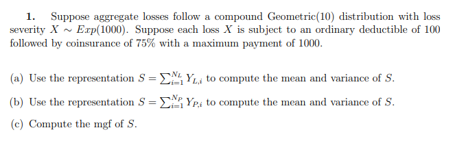 1. Suppose aggregate losses follow a compound | Chegg.com