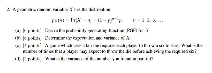 Solved 2. A geometric random variable X has the distribution | Chegg.com
