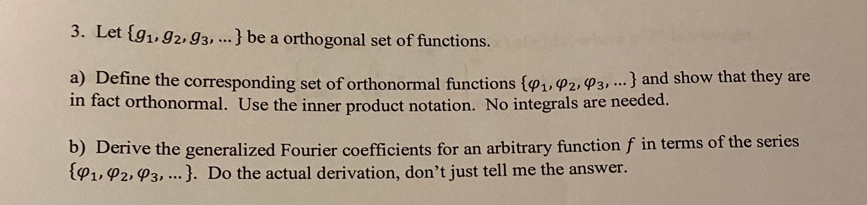 Solved 3. Let {g1,g2,g3,…} be a orthogonal set of functions. | Chegg.com