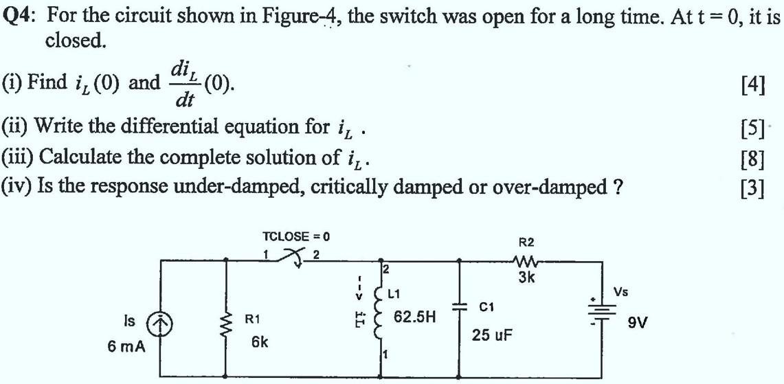 Solved Q4: For the circuit shown in Figure-4, the switch was | Chegg.com