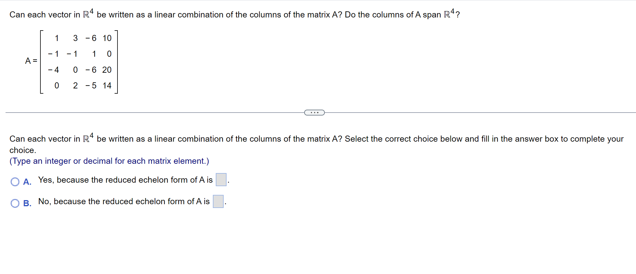 Solved Can each vector in R4 ﻿be written as a linear | Chegg.com