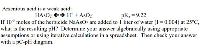 Solved Arsenious acid is a weak acid: HAsO2 → H+ + AsO2 pK, | Chegg.com