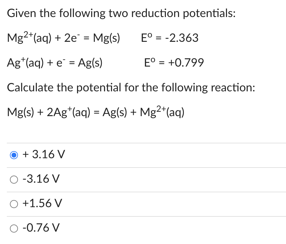 Solved Given the following two reduction potentials: | Chegg.com