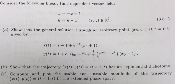 Solved Consider the following linear, time dependent vector | Chegg.com