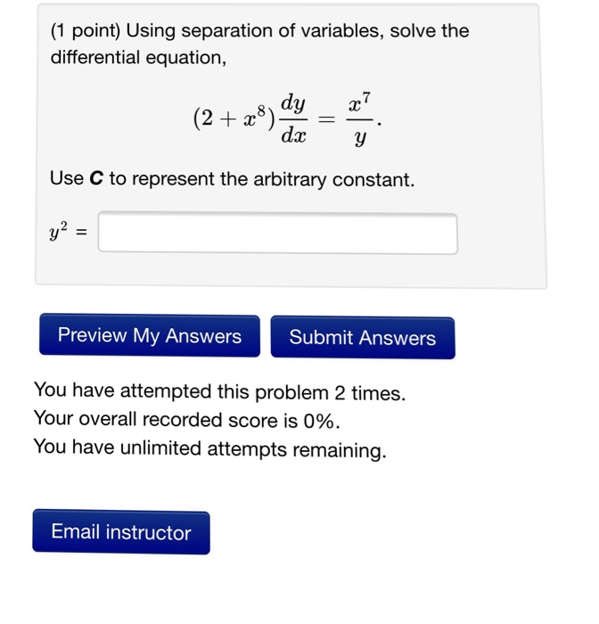 Solved Using separation of variables, solve the differential | Chegg.com