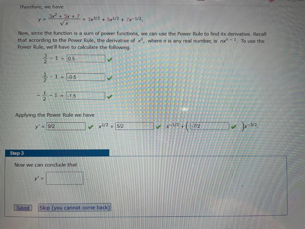 Solved Therefore, we have 3x2 + 5x + 7 y = = 3x3/2 + 5x1/2 | Chegg.com