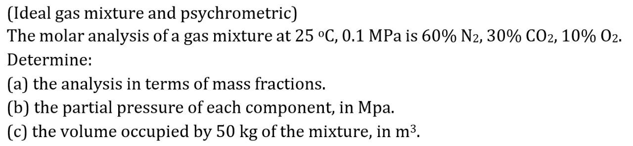 Solved (Ideal gas mixture and psychrometric) The molar | Chegg.com