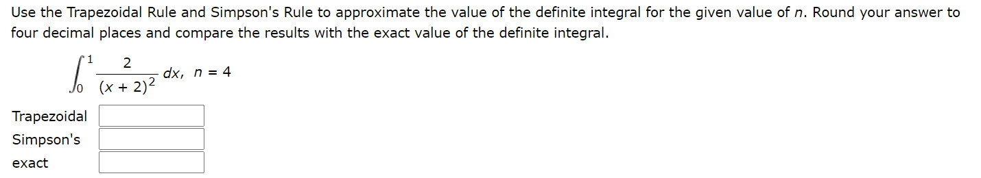Solved Use the Trapezoidal Rule and Simpson's Rule to | Chegg.com
