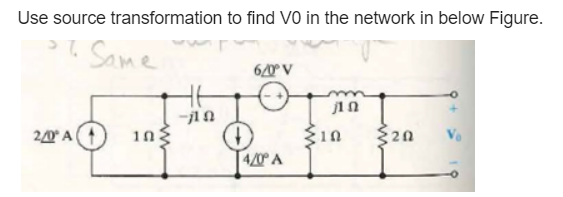 Solved Use source transformation to find VO in the network | Chegg.com