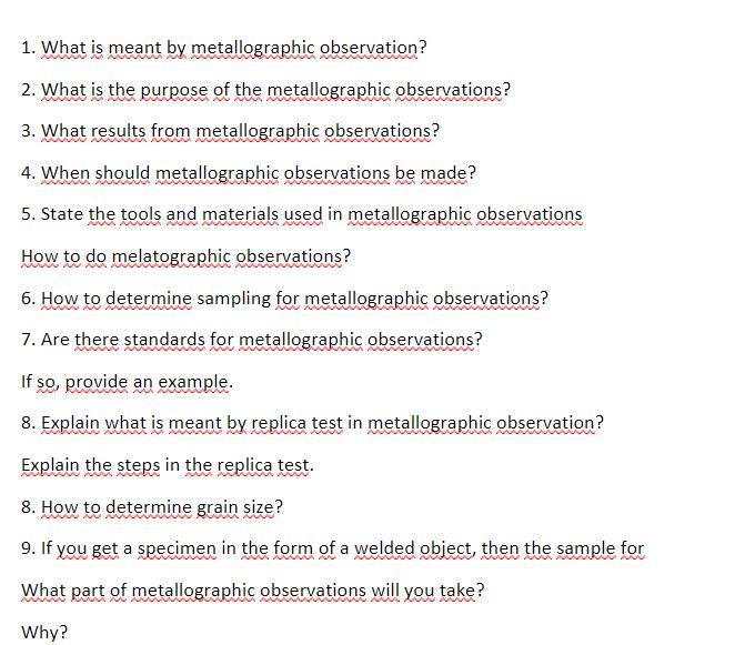 Solved 1. What is meant by metallographic observation? 2. | Chegg.com