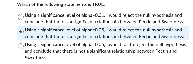 Solved Which of the following statements is TRUE: Using a | Chegg.com