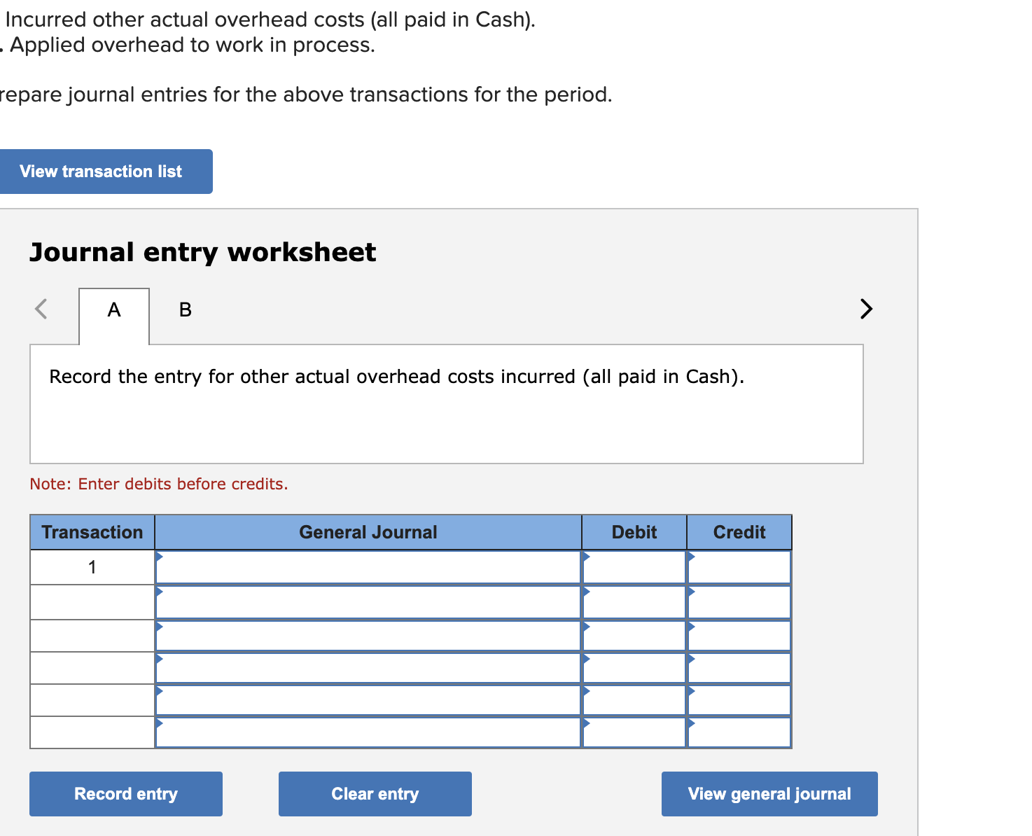 Solved Incurred other actual overhead costs (all paid in | Chegg.com