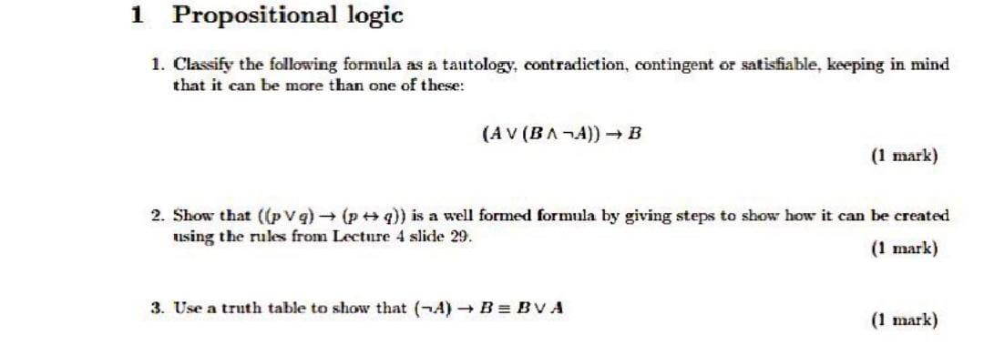 Solved 1 Propositional logic 1. Classify the following | Chegg.com