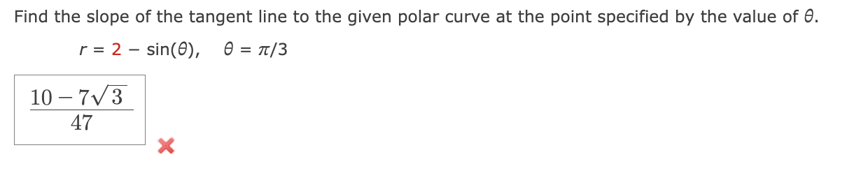 Solved Find the slope of the tangent line to the given polar | Chegg.com