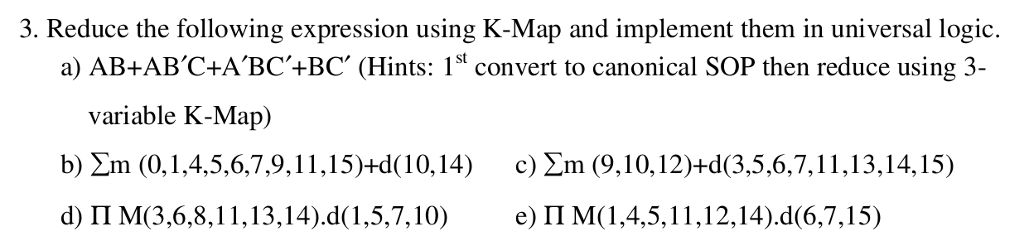 Solved 3. Reduce the following expression using K-Map and | Chegg.com