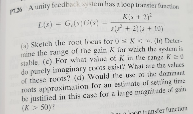 Solved P726 A Unity Feedba Unity Feedback System Has A Loop
