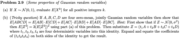 Solved Problem 2.9 (Some properties of Gaussian random | Chegg.com