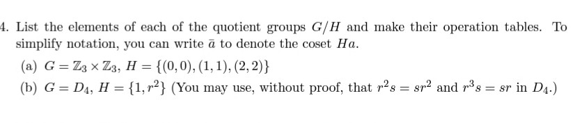 Solved 4. List the elements of each of the quotient groups | Chegg.com