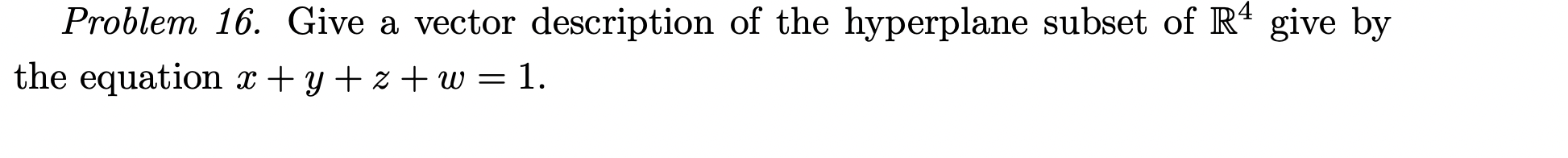 Solved Problem 16. Give a vector description of the | Chegg.com