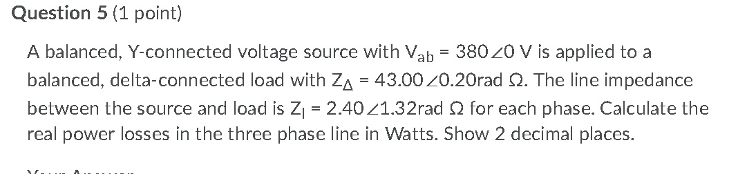 Solved Question 5 (1 point) A balanced, Y-connected voltage | Chegg.com