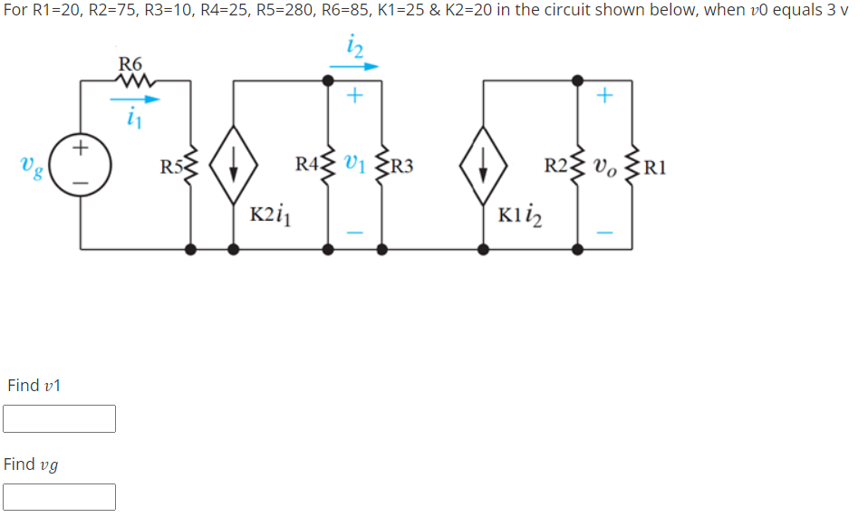 Solved For R1=20, R2=75, R3=10, R4=25, R5=280, R6=85, K1=25 | Chegg.com