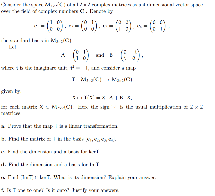 Solved Consider the space M2x2(C) of all 2 x 2 complex | Chegg.com