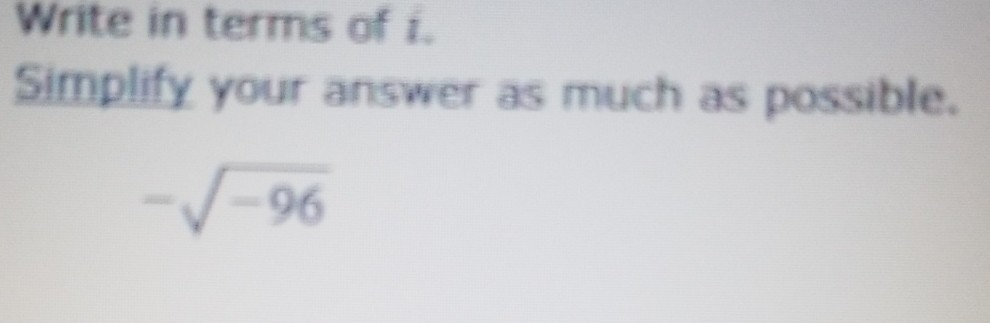 Solved Write in terms of i. Simplify your answer as much as | Chegg.com