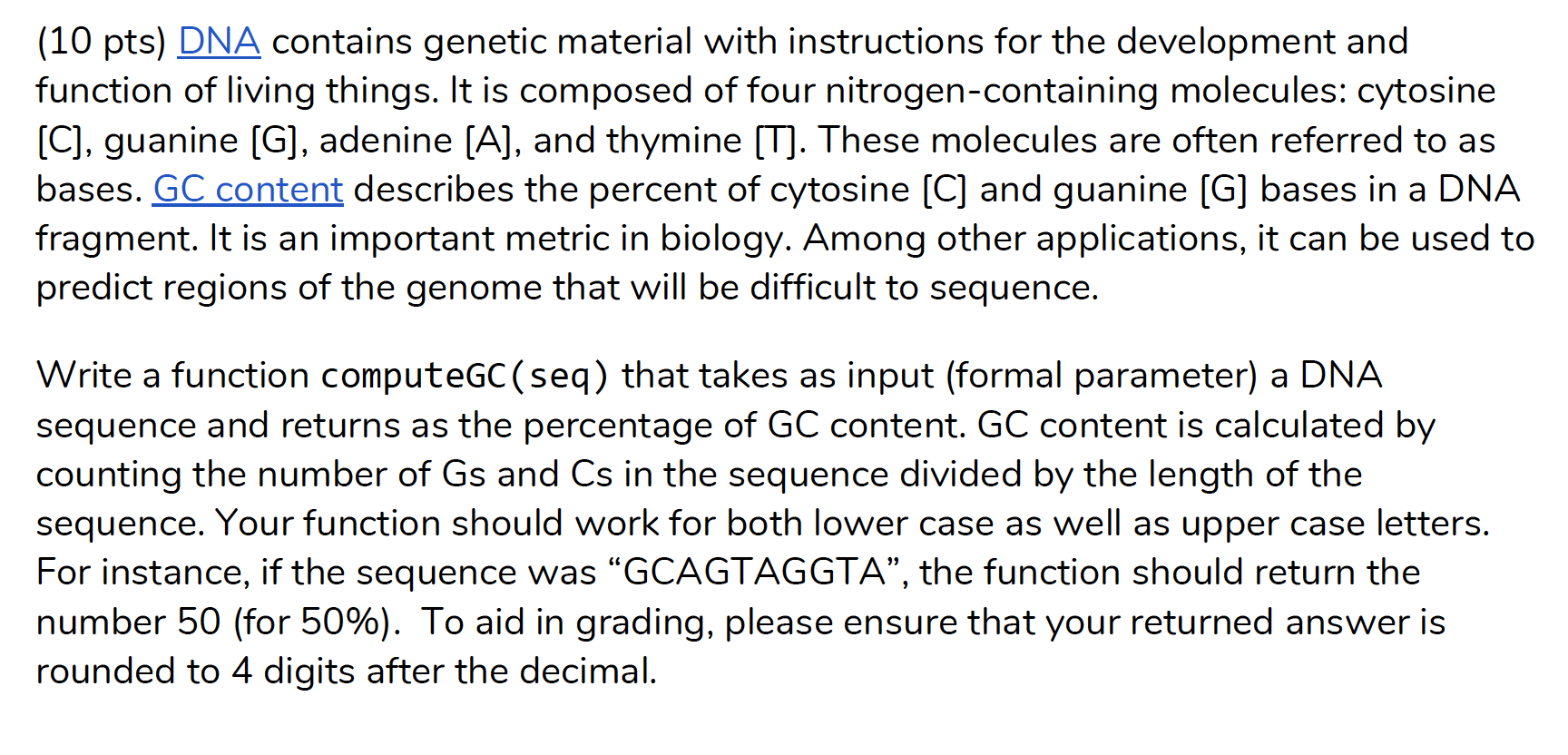 Solved (10 pts) DNA contains genetic material with | Chegg.com