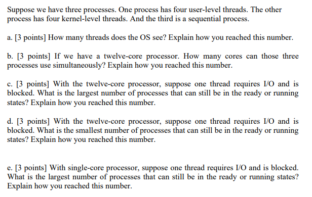 Suppose we have three processes. One process has four | Chegg.com