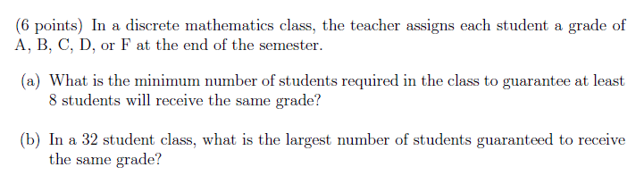 Solved (6 points) In a discrete mathematics class, the | Chegg.com