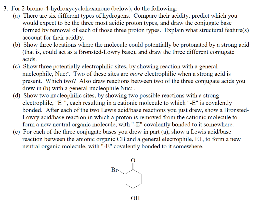 Solved 3. F or 2-bromo-4-hydroxycyclohexanone (below), do | Chegg.com