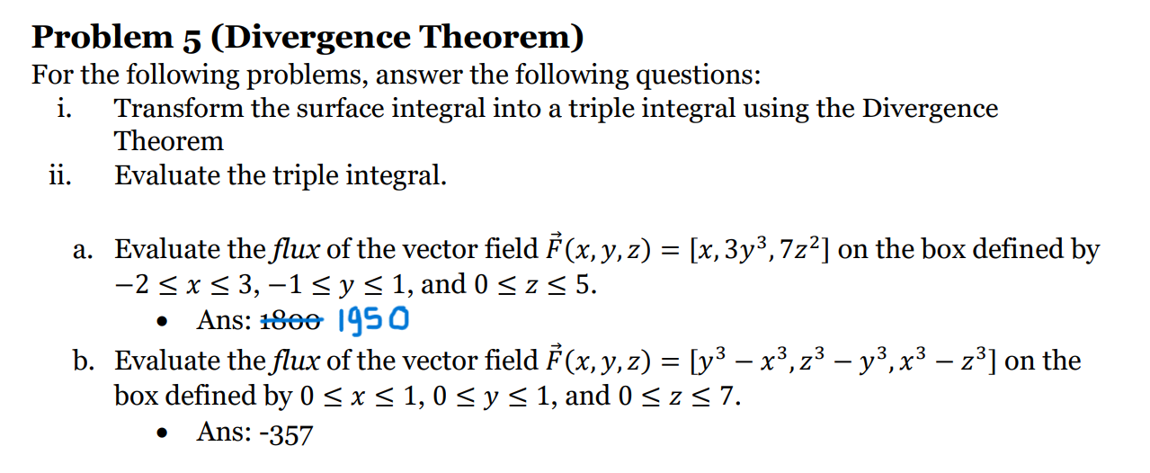 Solved Problem 5 (Divergence Theorem) For the following | Chegg.com