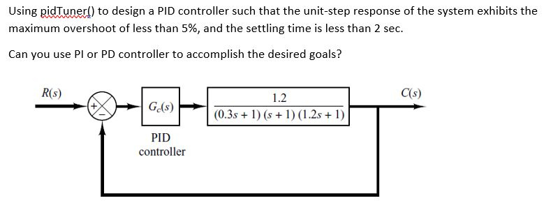 Using pidTuner() to design a PID controller such that | Chegg.com