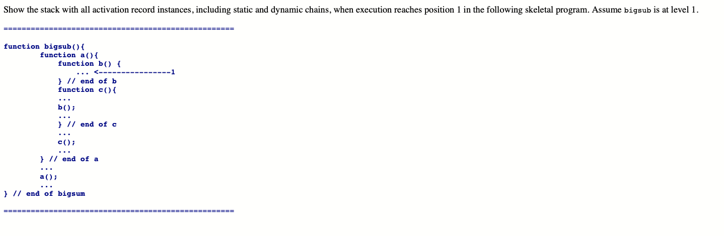 Solved Show the stack with all activation record instances, | Chegg.com
