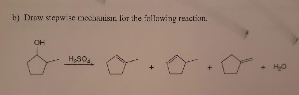 Solved b) Draw stepwise mechanism for the following | Chegg.com