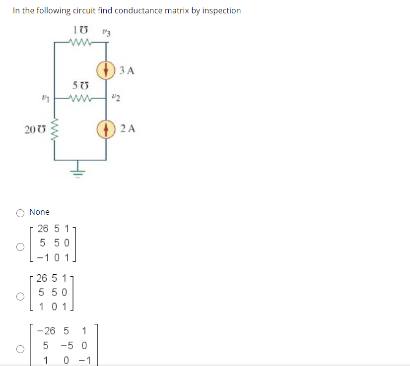 Solved In the following circuit find conductance matrix by | Chegg.com