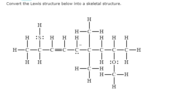 Solved Convert the Lewis structure below into a skeletal | Chegg.com