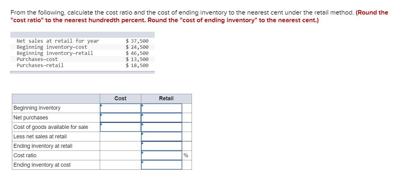 Solved From the following, calculate the cost ratio and the | Chegg.com