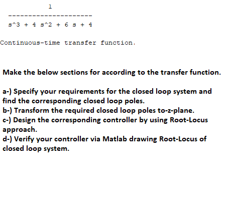 Solved 1 3^3 + 4 3^2 + 6 3 + 4 Continuous-time transfer | Chegg.com