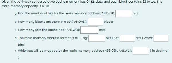 Solved Given that a 4-way set associative cache memory has | Chegg.com
