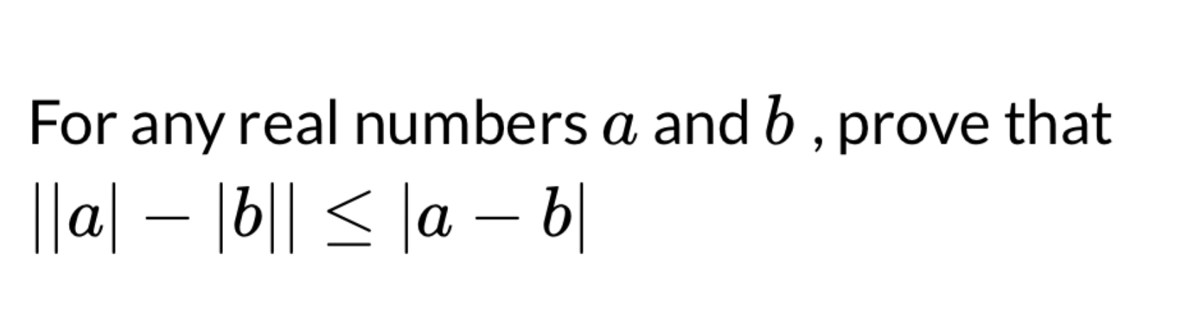 Solved For any real numbers a and b, ﻿prove | Chegg.com