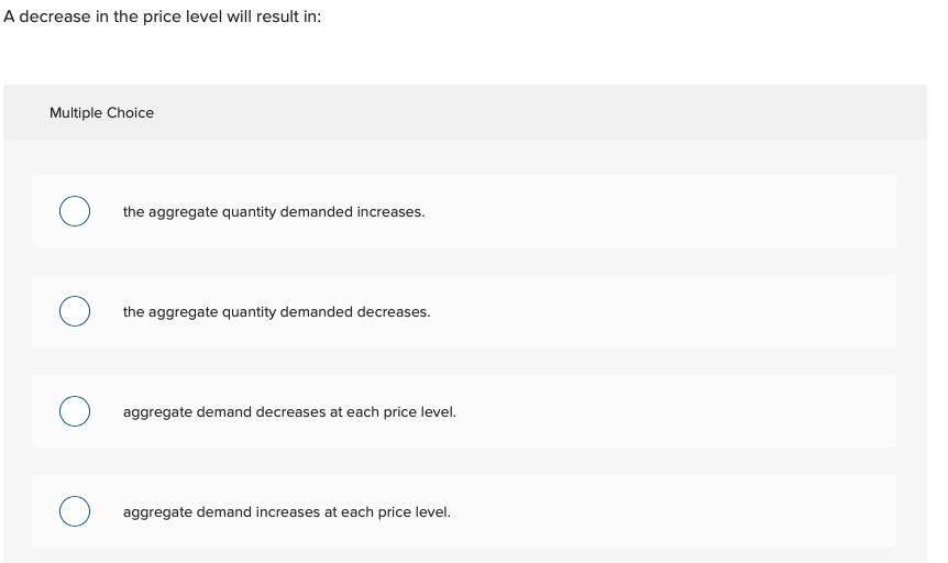 Solved A Decrease In The Price Level Will Result In Chegg