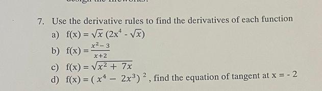 Solved 7. Use the derivative rules to find the derivatives | Chegg.com