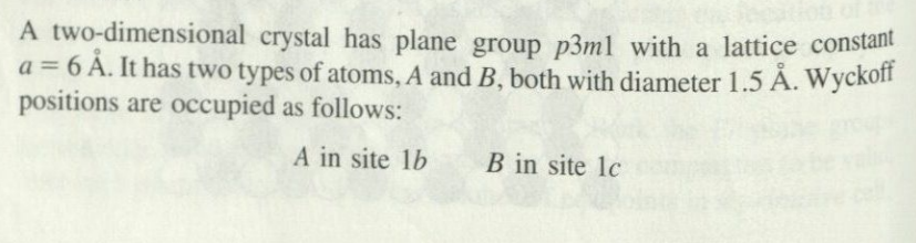 Solved A two-dimensional crystal has plane group p3ml with a | Chegg.com