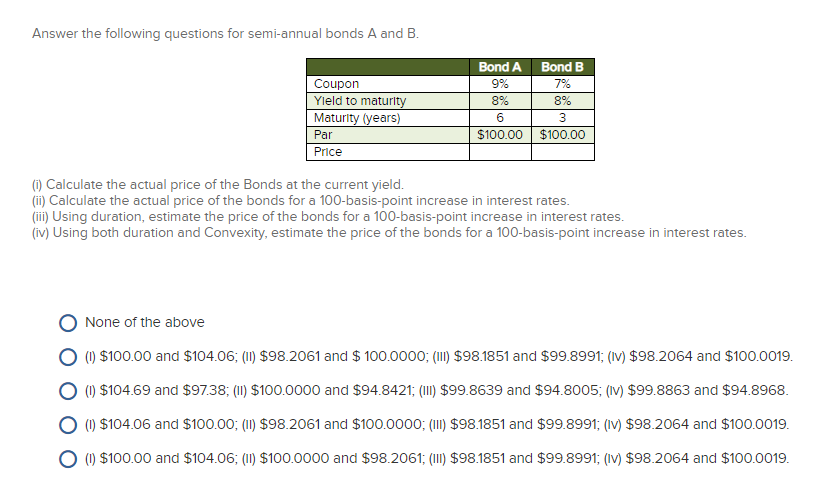 Answer the following questions for semi-annual bonds | Chegg.com