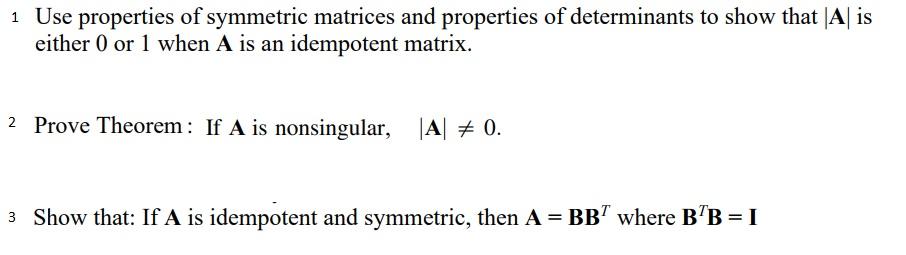 Solved 1 Use properties of symmetric matrices and properties | Chegg.com